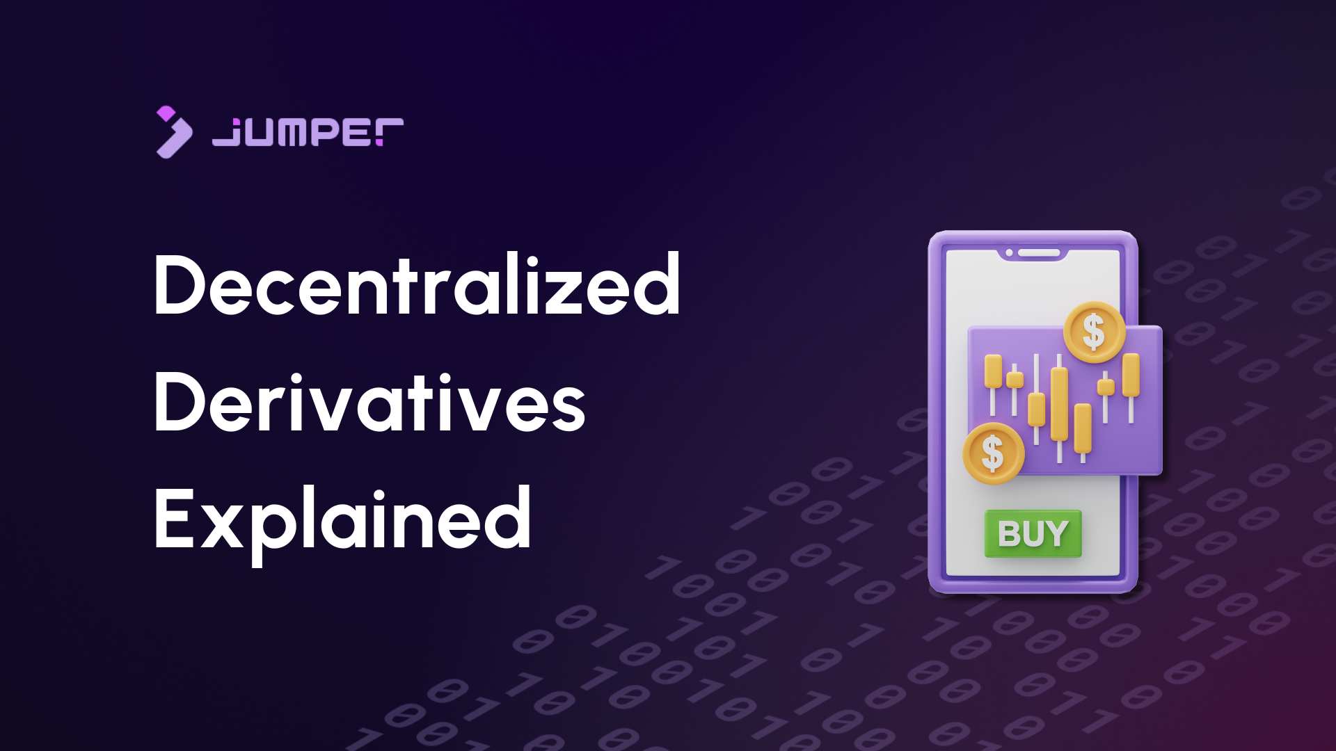 Jumper Learn | What Are Decentralized Derivatives?