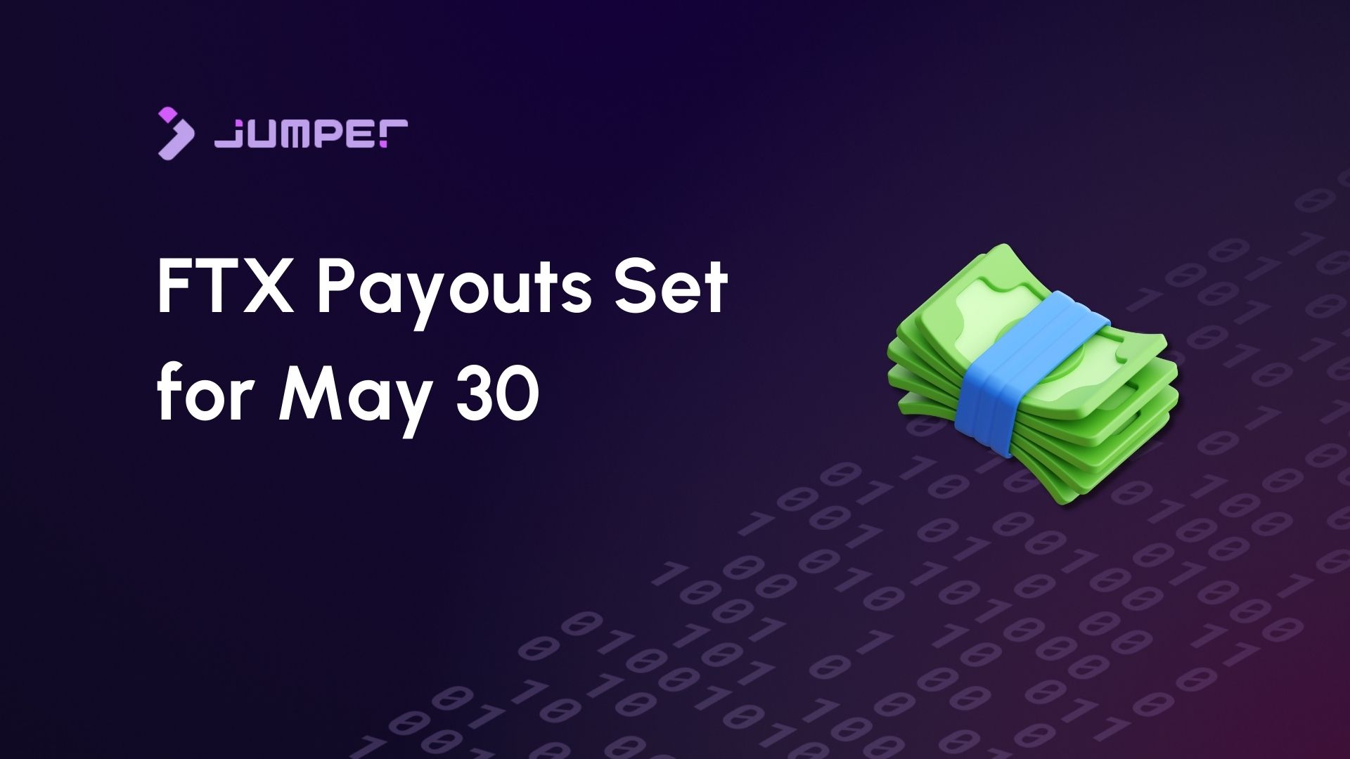 Jumper Learn | FTX Next Distribution Set for May 30