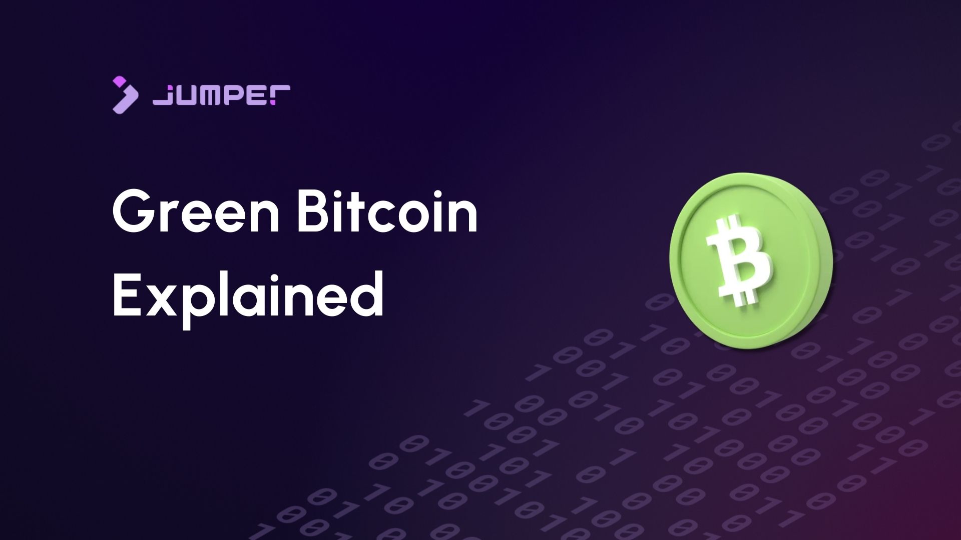 Jumper Learn | What Is a Green Bitcoin?