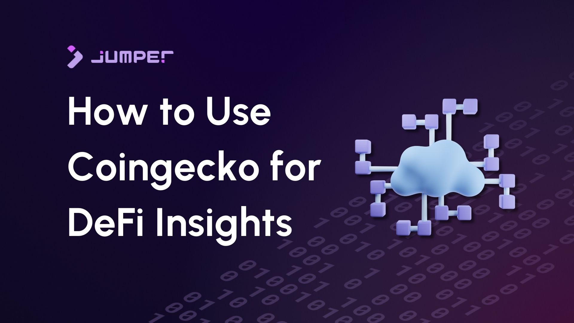 Jumper Learn | How to Use Coingecko for DeFi Insights