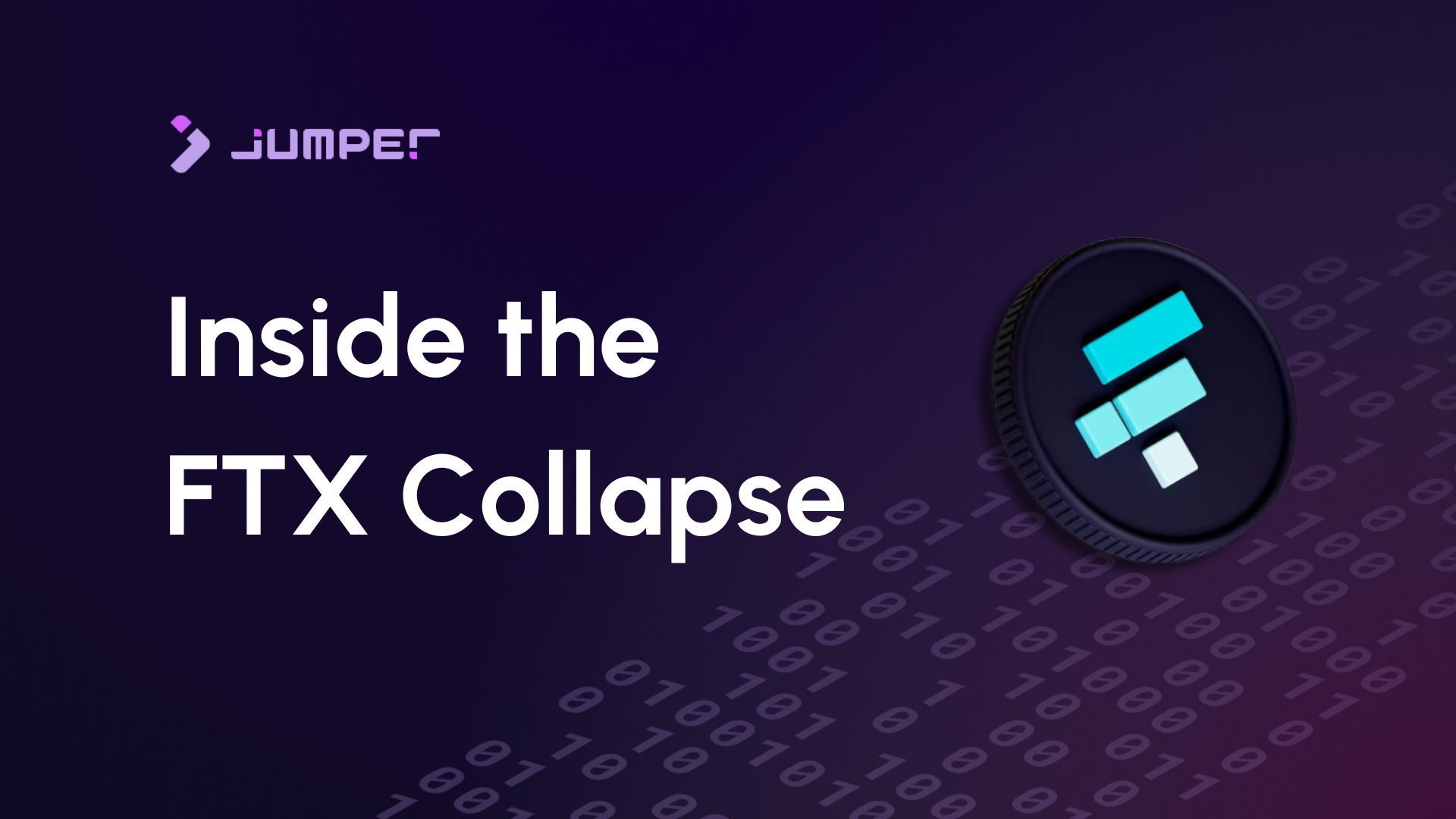 Jumper Learn | What Happened During the FTX Collapse?