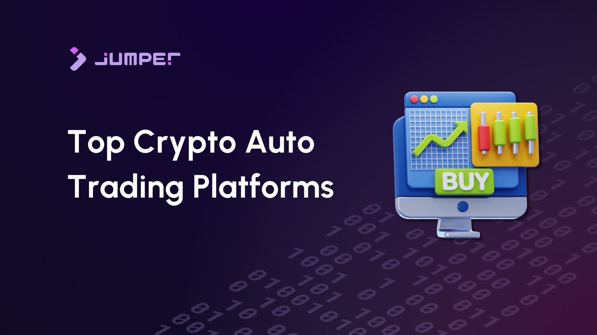 Jumper Learn | Best Crypto Auto Trading Platforms Jumper Learn | Best Crypto Auto Trading Platforms