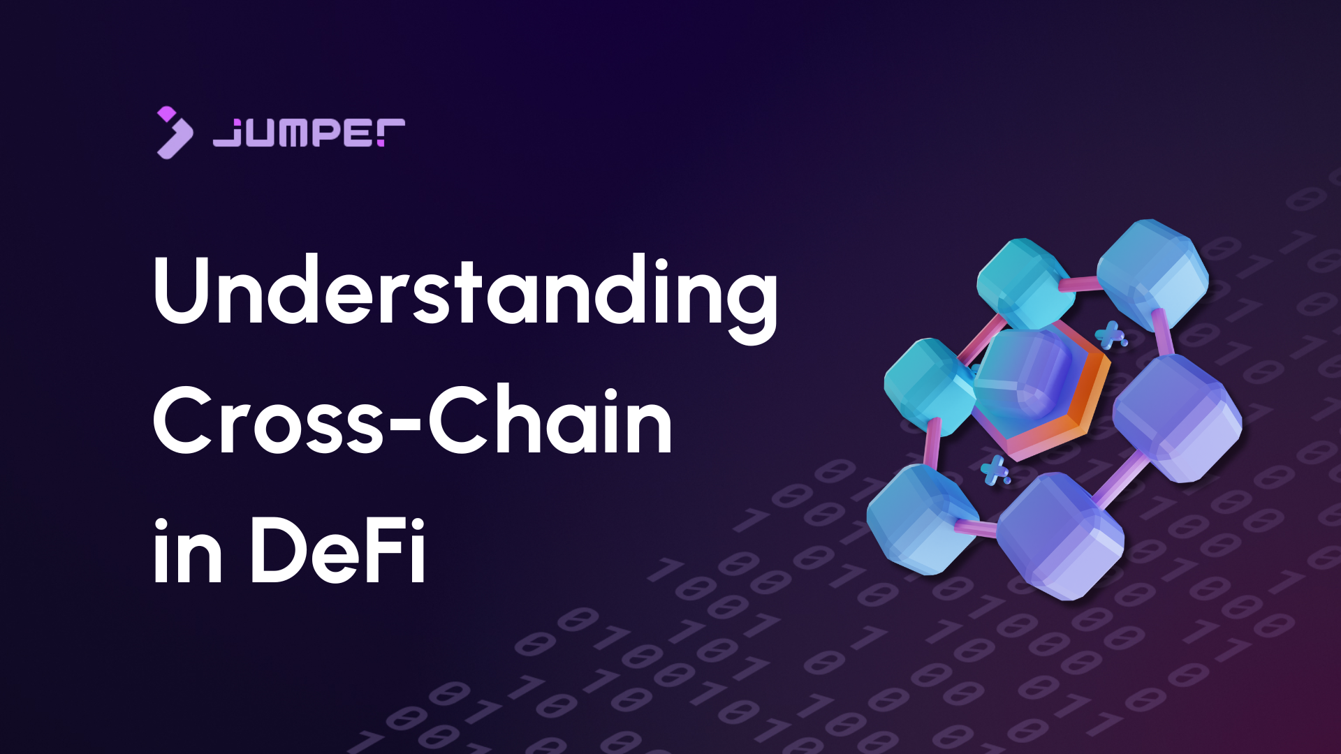 Jumper Learn | What is Cross Chain in DeFi?