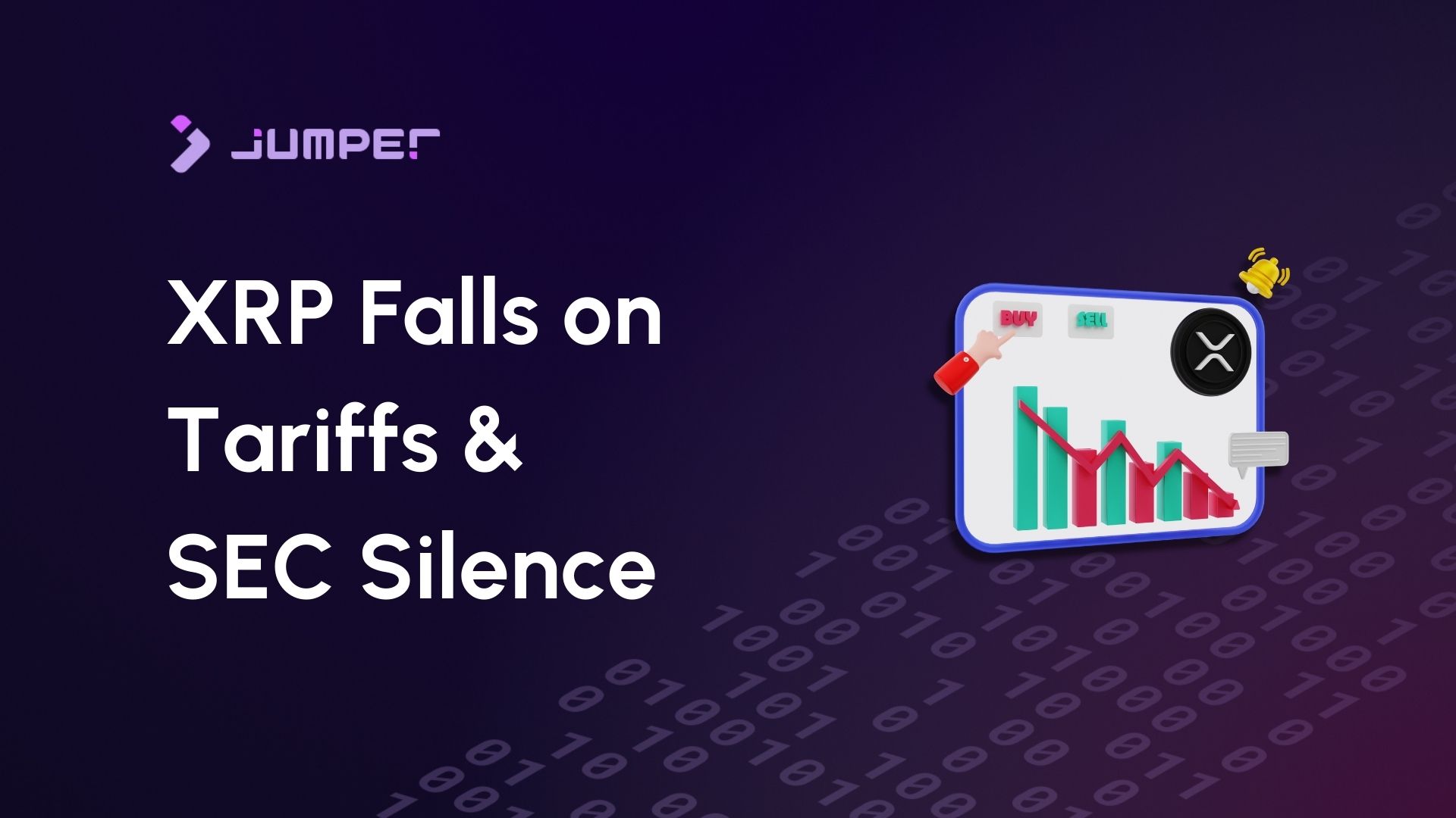 Jumper Learn | XRP drops amid Tariffs and SEC silence